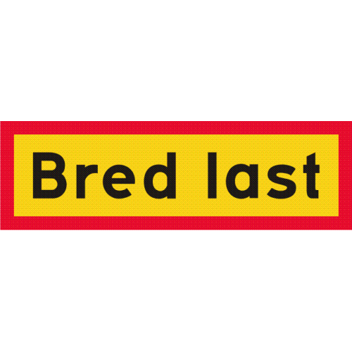 Specialtransportskylt Bred last
